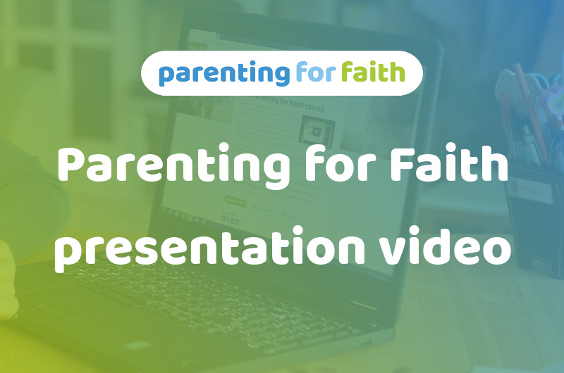 Parenting for Faith | Children's, youth and family leaders' video