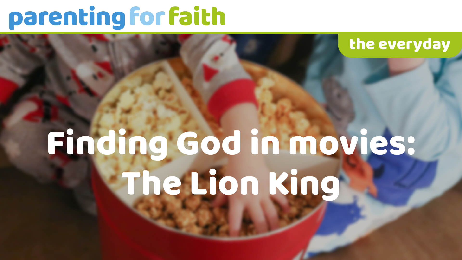 Parenting for Faith | The Lion King: finding God in movies