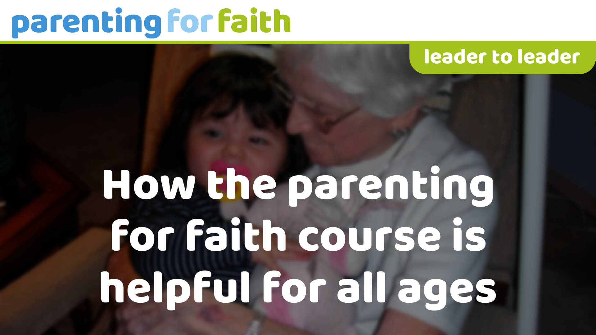 Parenting for Faith | How the Parenting for Faith course is helpful for ...